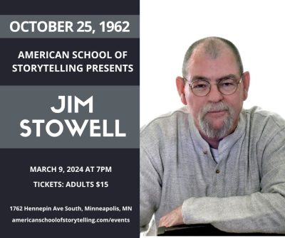 Jim Stowell “October 25, 1962” - American School of Storytelling